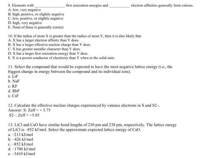 Solved 9. Elements with first ionization energies and | Chegg.com