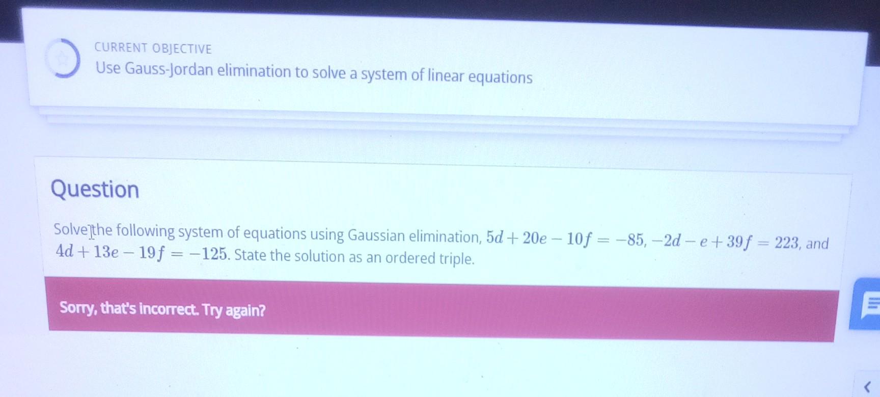 Solved CURRENT OBJECTIVE Use Gauss-Jordan elimination to | Chegg.com
