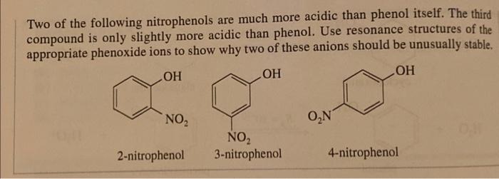 Solved Explain why 2 and 4 nitrophenol are more stable and | Chegg.com