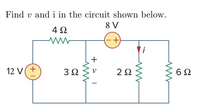 Solved Find v ﻿and i in the circuit shown below. | Chegg.com