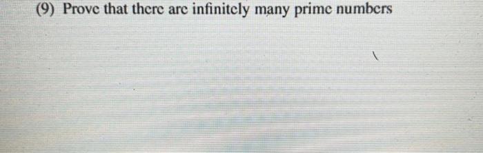 Solved (9) Prove that there are infinitely many prime | Chegg.com