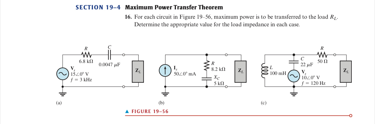 Solved by an EXPERT SECTION 19-4 ﻿Maximum Power Transfer Theorem16. ﻿For | Chegg.com