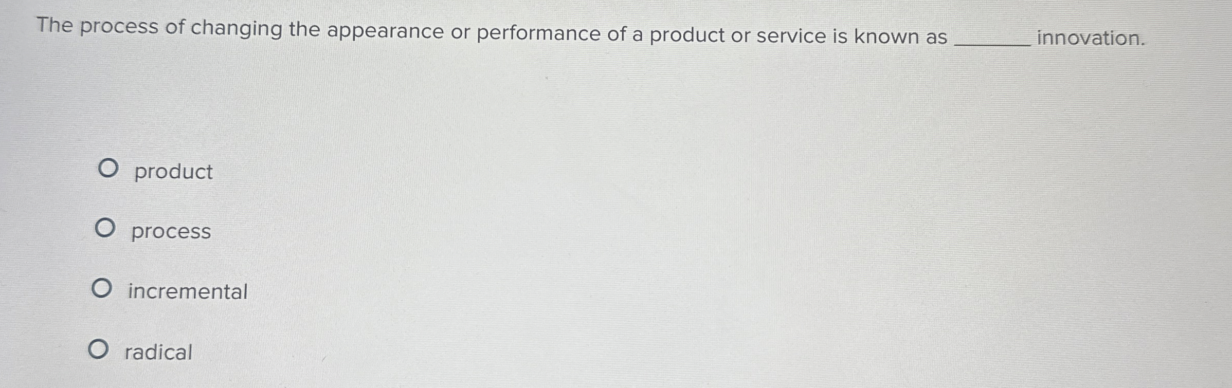 Solved The process of changing the appearance or performance | Chegg.com