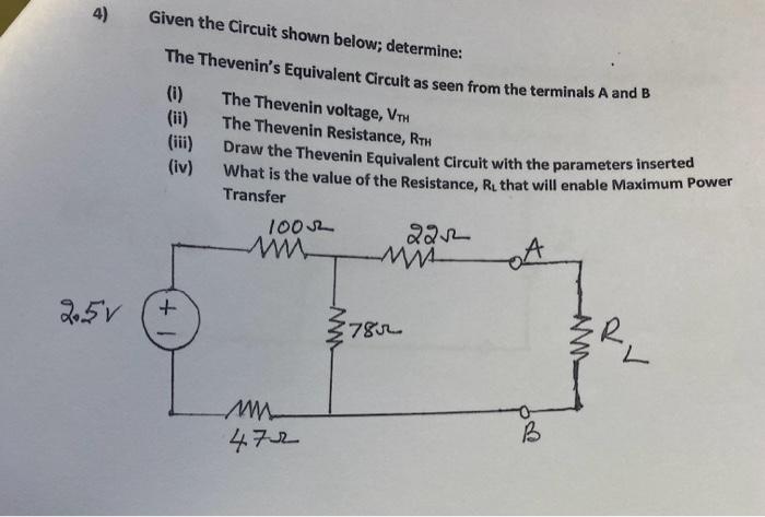 Solved 4) Given the Circuit shown below; determine: The | Chegg.com