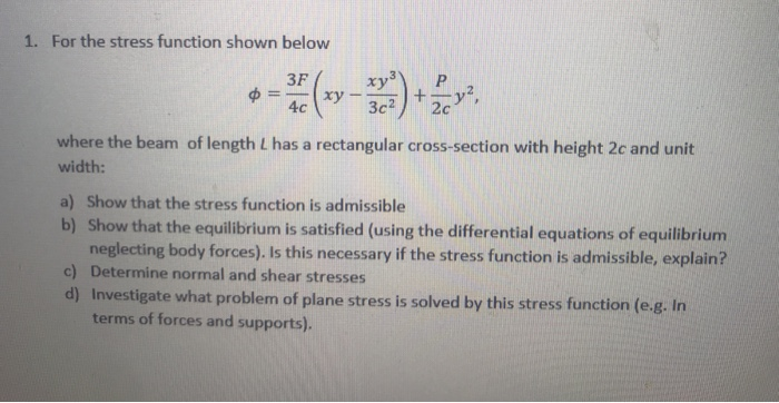 Solved 1. For the stress function shown below 3F Xy3 ф ху + | Chegg.com