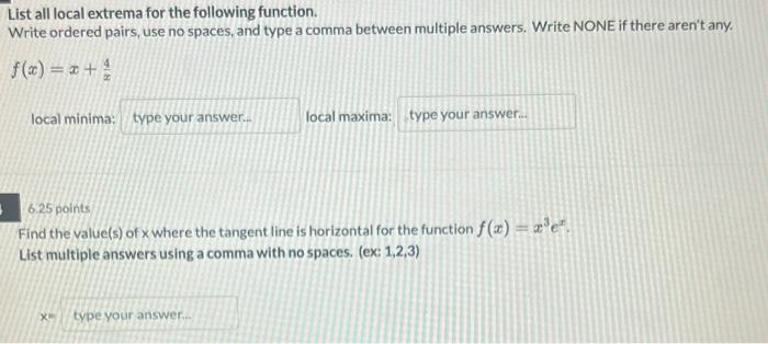 Solved List all local extrema for the following function. | Chegg.com