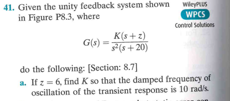 Solved Given the unity feedback system shown in Figure P8.3, | Chegg.com