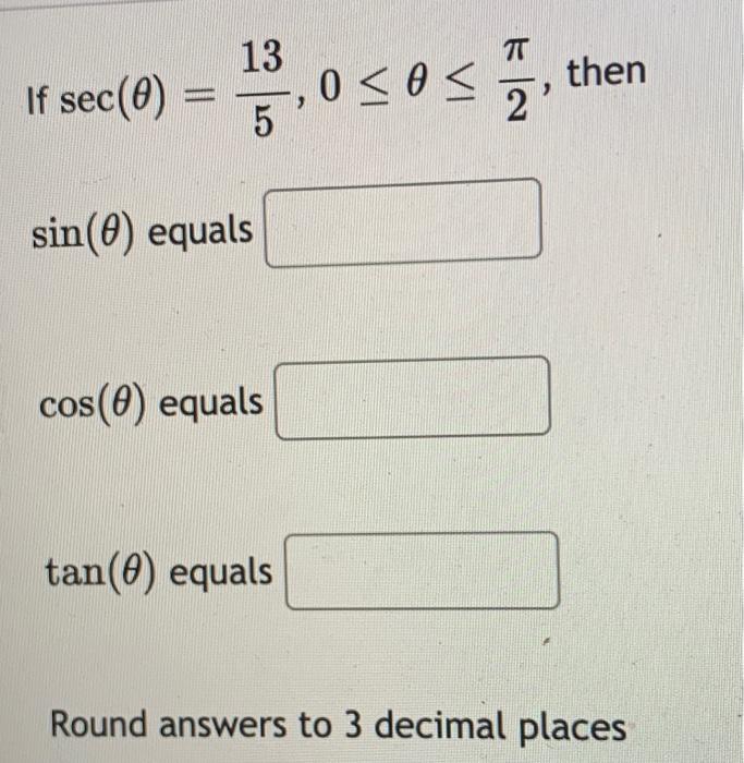 Solved TT then If sec (0) = 1,050s sin(0) equals cos() | Chegg.com