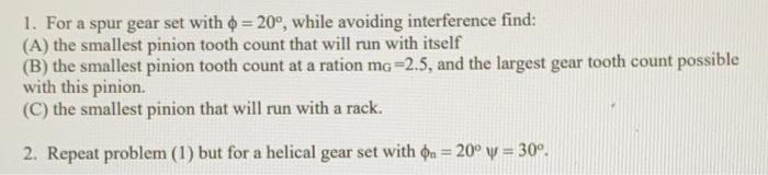 Solved 1. For a spur gear set with ϕ=20∘, while avoiding | Chegg.com