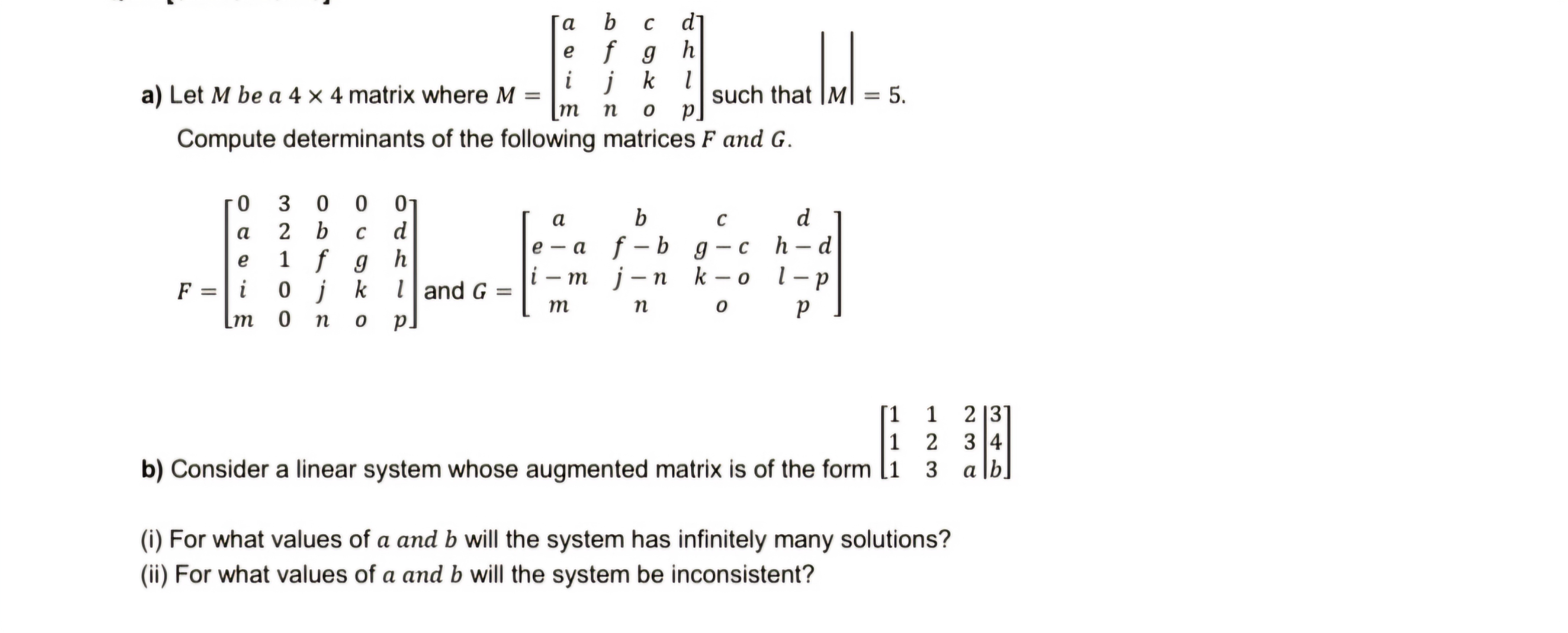 Solved Let M ﻿be a4×4 ﻿matrix where M=[abcdefghijklmnop] | Chegg.com