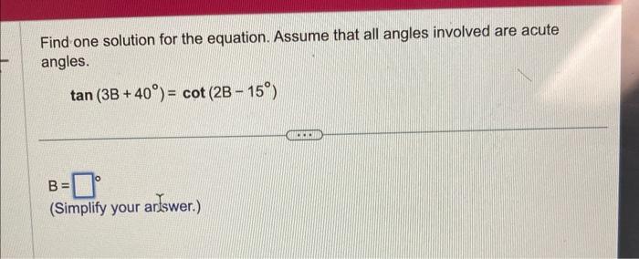Solved Find one solution for the equation. Assume that all | Chegg.com