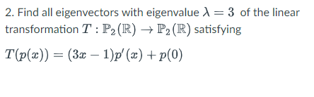Solved Find all eigenvectors with eigenvalue λ=3 ﻿of the | Chegg.com