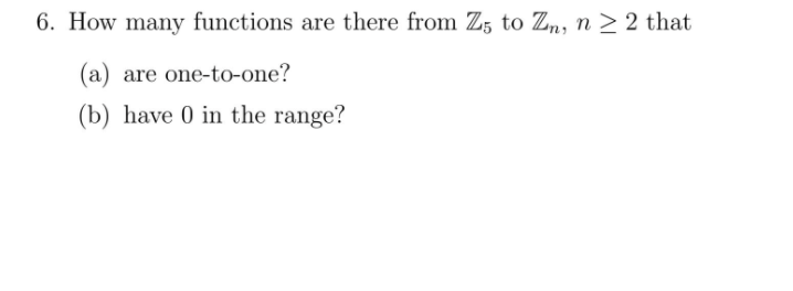 Solved How many functions are there from Z5 ﻿to Zn,n≥2 | Chegg.com