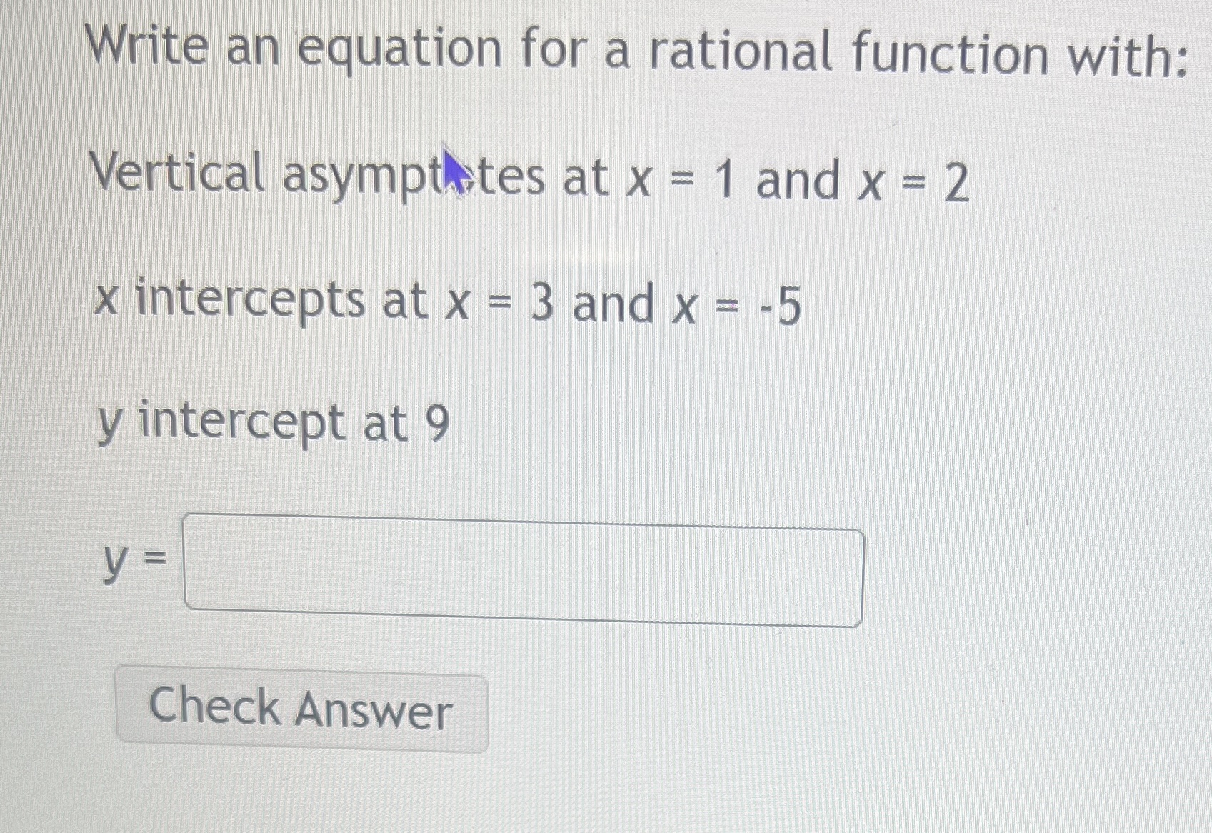 Solved Write an equation for a rational function | Chegg.com