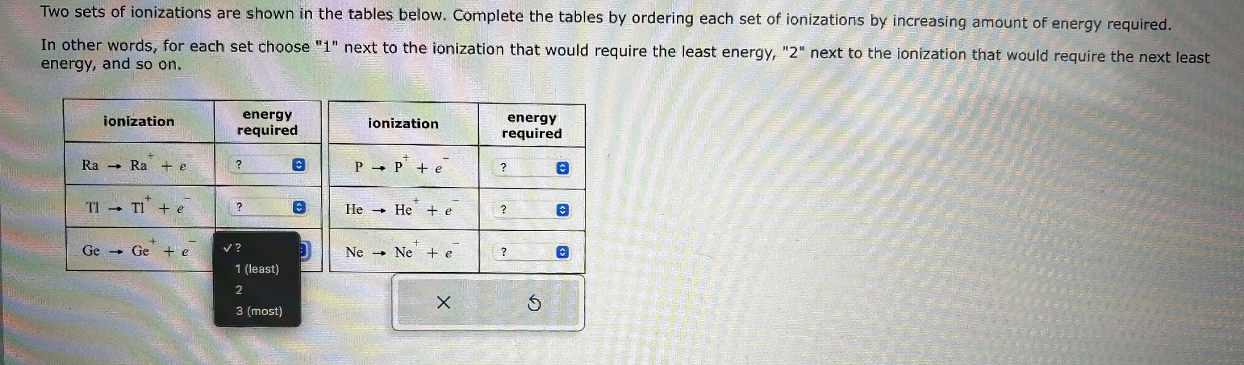 Solved Two sets of ionizations are shown in the tables | Chegg.com