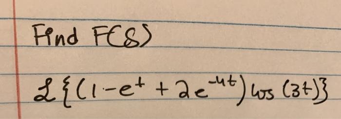 Solved Find FCS) L {(1-et the ut) ws (3+)} | Chegg.com