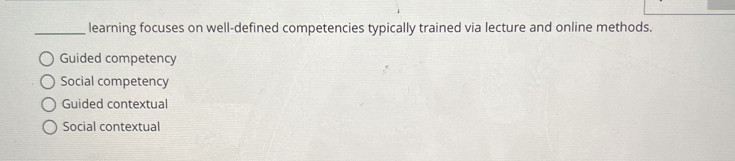 Solved learning focuses on well-defined competencies | Chegg.com