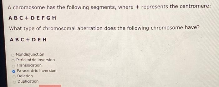 Solved A chromosome has the following segments, where + | Chegg.com