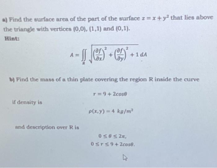 Solved a) Find the surface area of the part of the surface z | Chegg.com