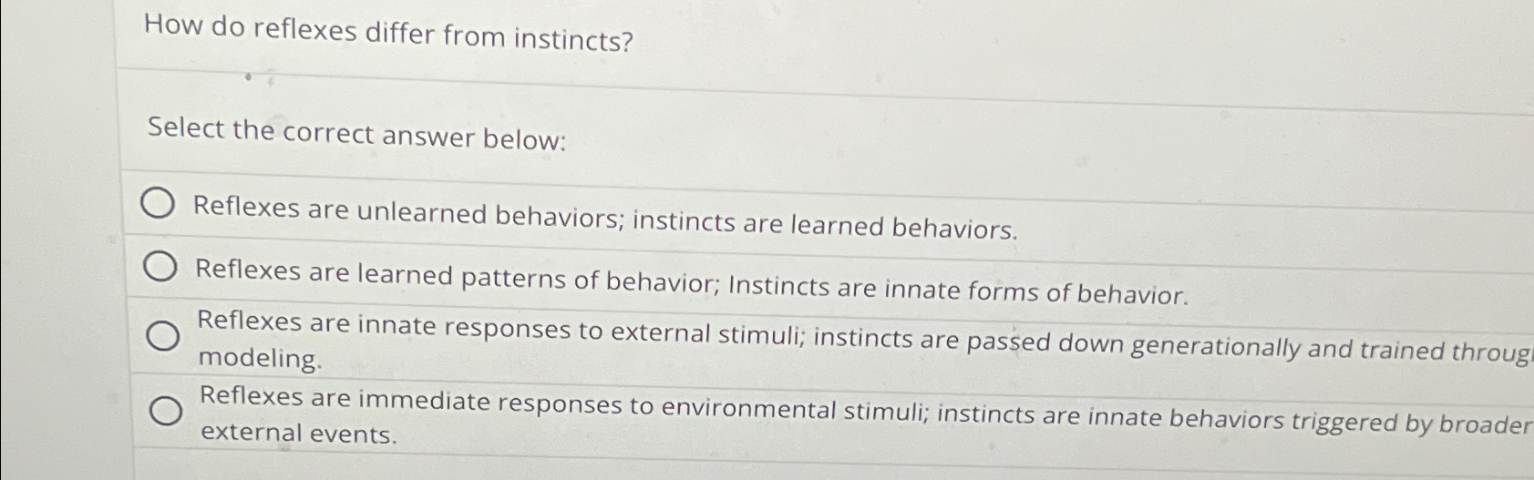 Solved How do reflexes differ from instincts?Select the | Chegg.com
