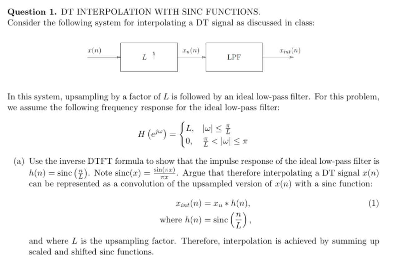 Solved Question 1. ﻿DT INTERPOLATION WITH SINC | Chegg.com