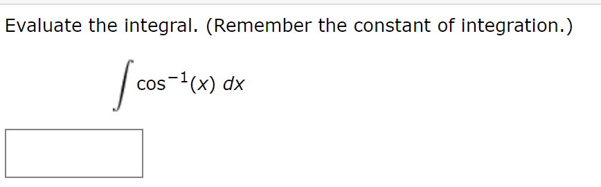 Solved Evaluate the integral. (Remember the constant of | Chegg.com