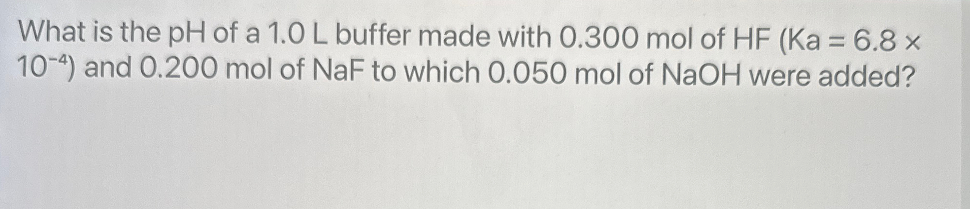 Solved What is the pH ﻿of a 1.0L ﻿buffer made with 0.300mol | Chegg.com