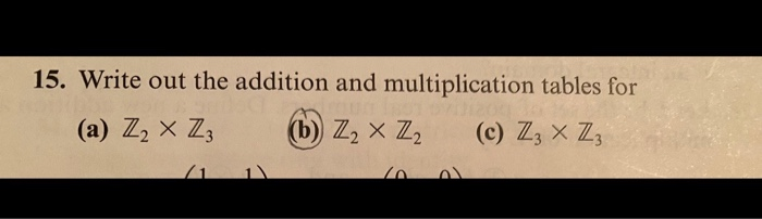 Solved 15 Write Out The Addition And Multiplication Tables 