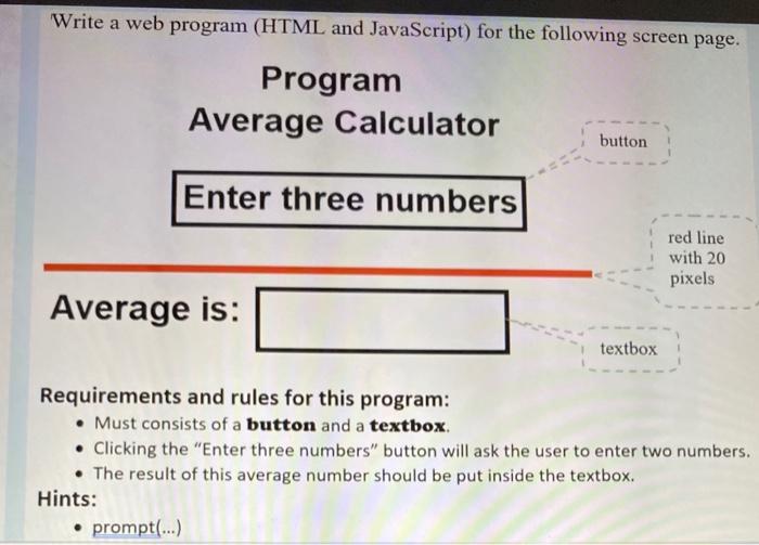 Solved Write a web program (HTML and JavaScript) for the | Chegg.com