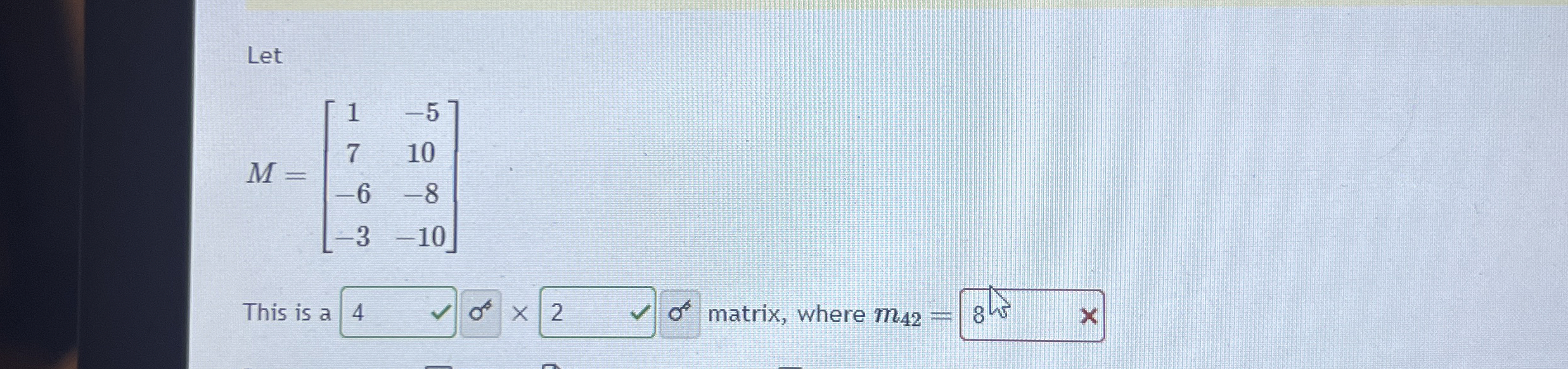 Solved LetM=[1-5710-6-8-3-10]This is a σ8 ﻿matrix, where | Chegg.com