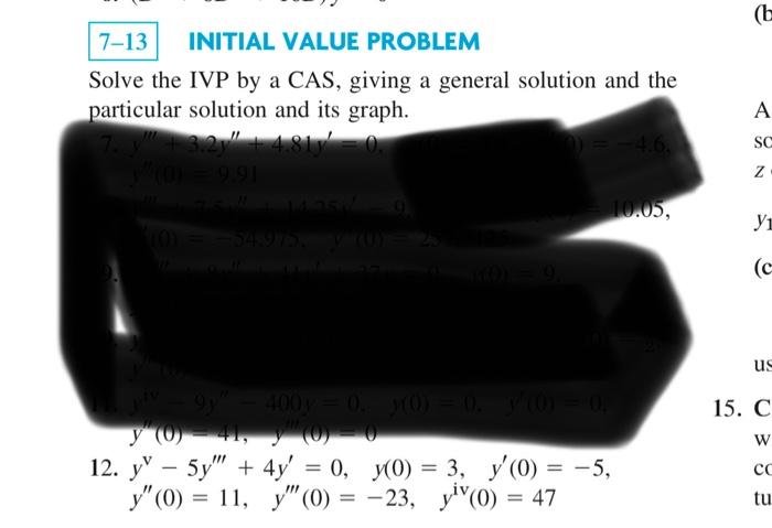 Solved INITIAL VALUE PROBLEM Solve the IVP by a CAS, giving | Chegg.com
