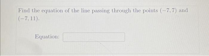 Solved Find the equation of the line passing through the | Chegg.com