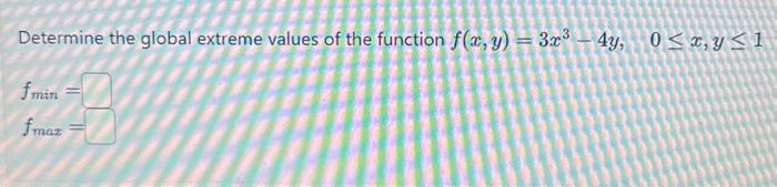 Solved Determine the global extreme values of the function | Chegg.com