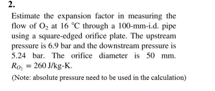 Solved Estimate the expansion factor in measuring the flow | Chegg.com