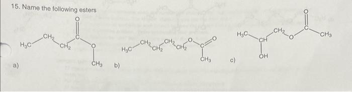 Solved 15. Name the following esters b) c) d) e) | Chegg.com