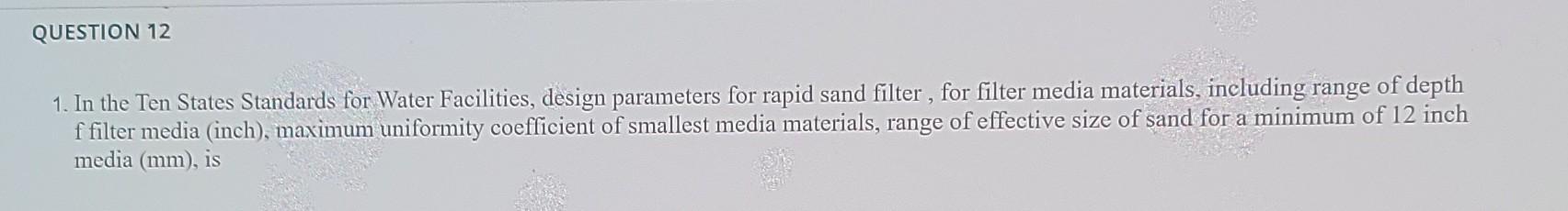 Solved 1. In the Ten States Standards for Water Facilities, | Chegg.com