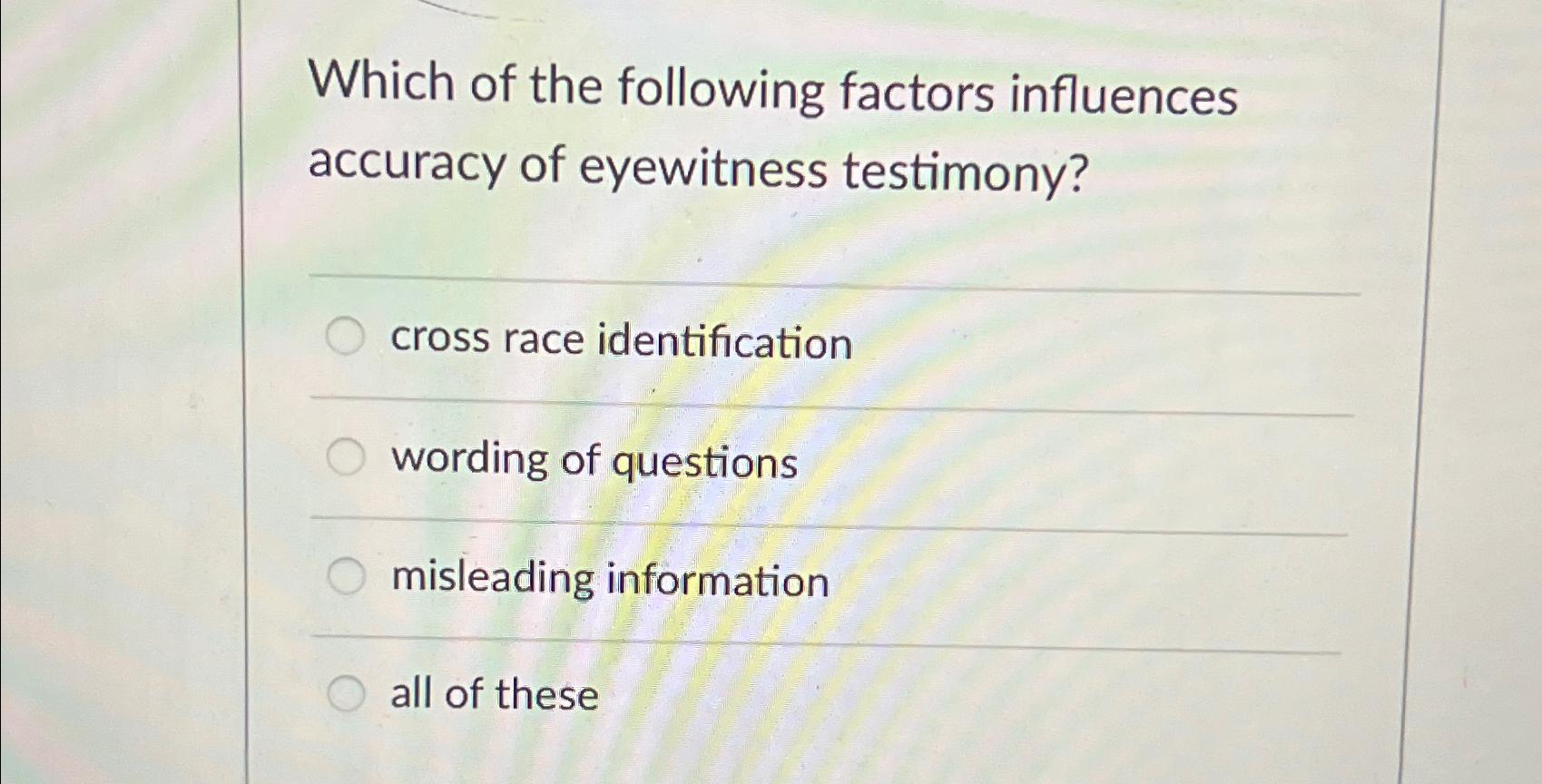 Solved Which of the following factors influences accuracy of | Chegg.com