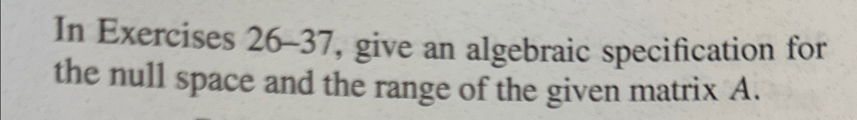 Solved In Exercises 26-37, ﻿give an algebraic specification | Chegg.com