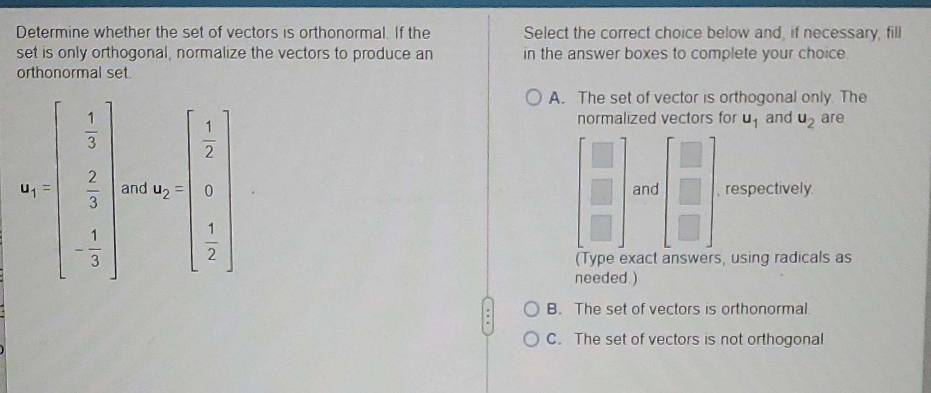 Solved Determine whether the set of vectors is orthonormal. | Chegg.com