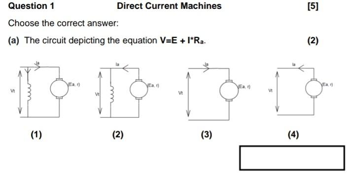Solved Question 1 Direct Current Machines Choose the correct | Chegg.com