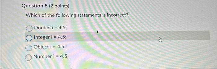 Solved Which of the following statements is incorrect? | Chegg.com