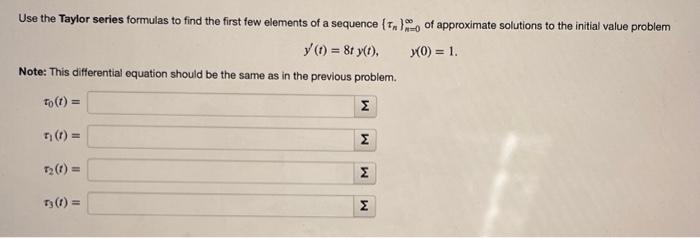 Solved Use the Taylor series formulas to find the first few | Chegg.com