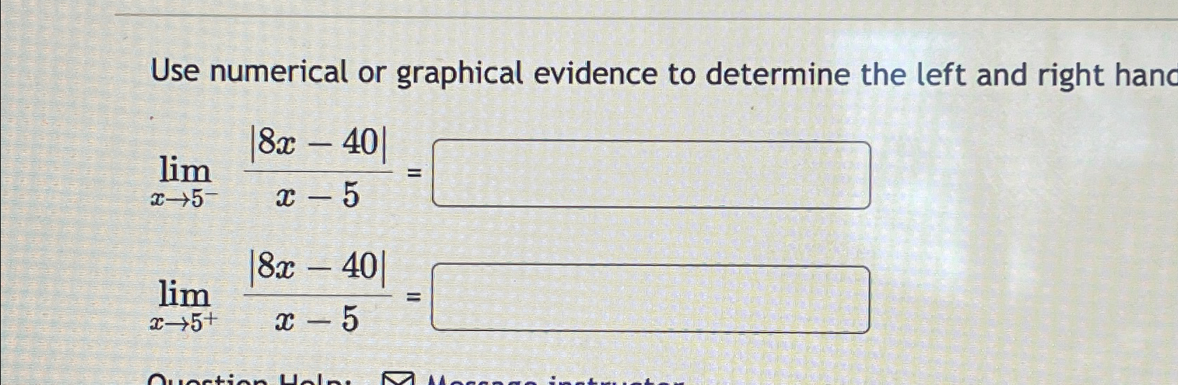 Solved Use numerical or graphical evidence to determine the | Chegg.com