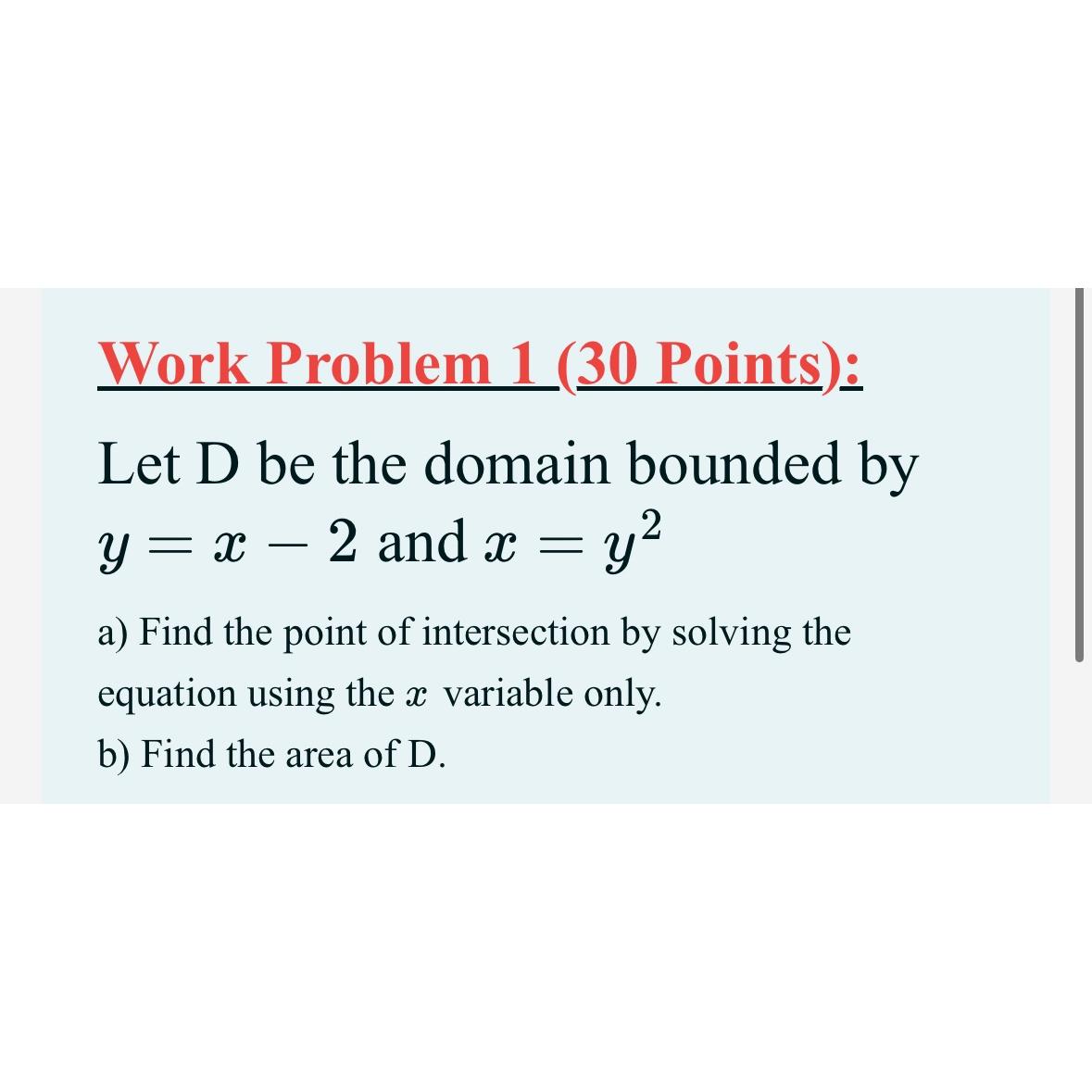 Solved Work Problem 1 (30 ﻿Points):Let D ﻿be the domain | Chegg.com