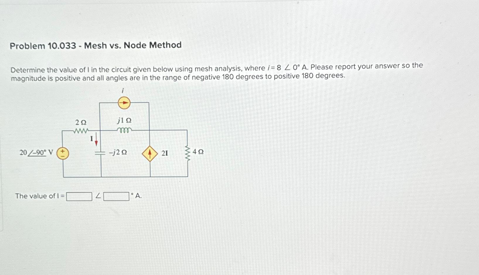 Problem 10.033 - ﻿Mesh vs. ﻿Node MethodDetermine the | Chegg.com