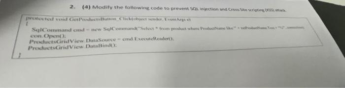Solved 2. (4) Modify the following code to prevent SQL | Chegg.com