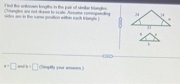 Solved Find the unknown lengths in the pair of similar | Chegg.com