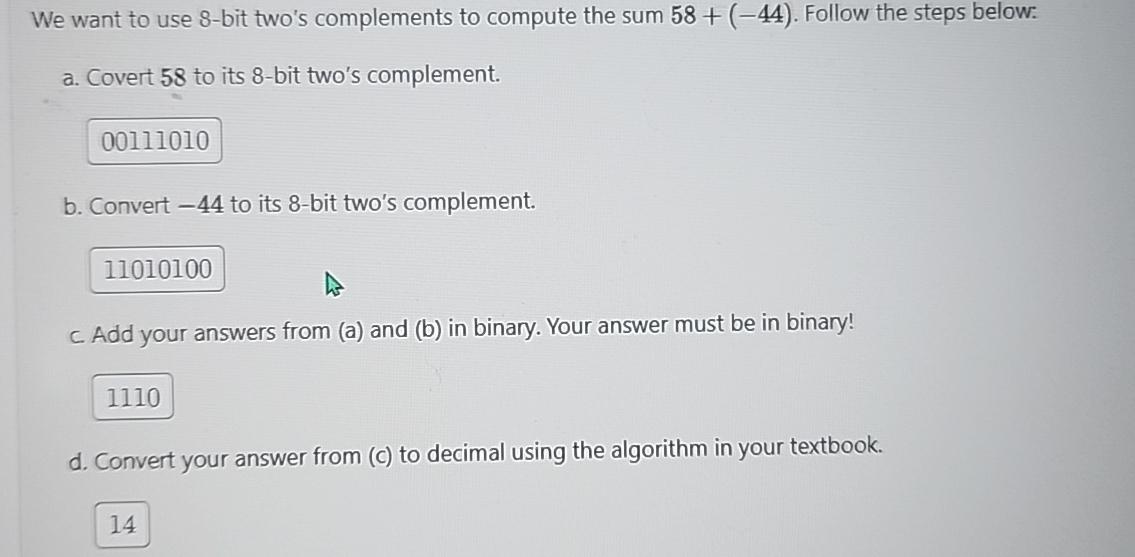 Solved We want to use 8-bit two's complements to compute the | Chegg.com