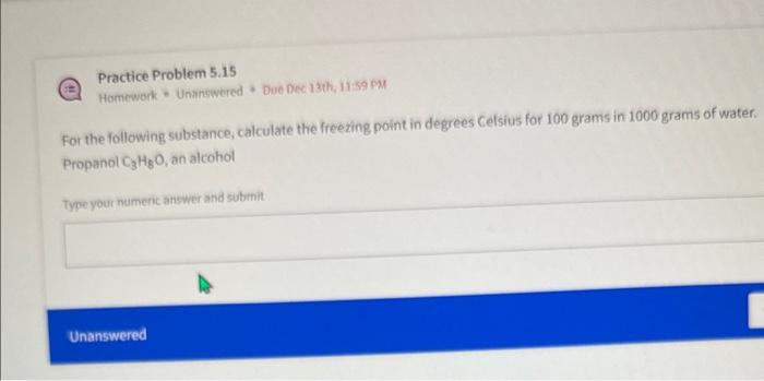 Solved Practice Problem 5.15 Homework * Unanswered + Due Dec | Chegg.com