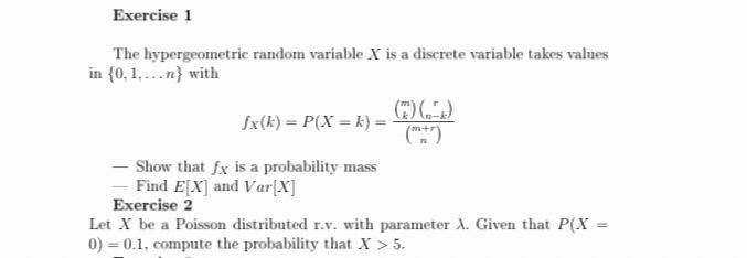 Solved Exercise 1 The hypergeometric random variable X is a | Chegg.com